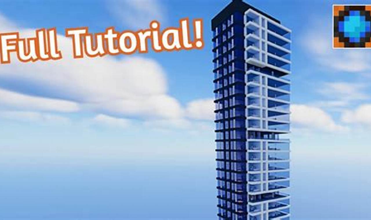 Build Modern Skyscrapers That Soar In Minecraft: A Comprehensive Guide