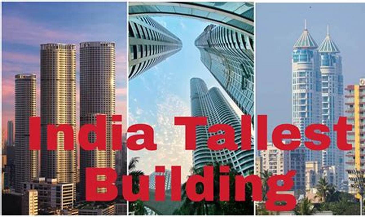 Reach For The Sky: India's Tallest Skyscraper, A Symbol Of Ambition