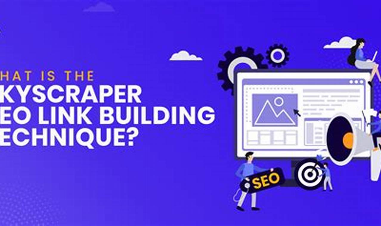 The Ultimate Guide To Skyscraper SEO: Dominate Search Results With Comprehensive Content
