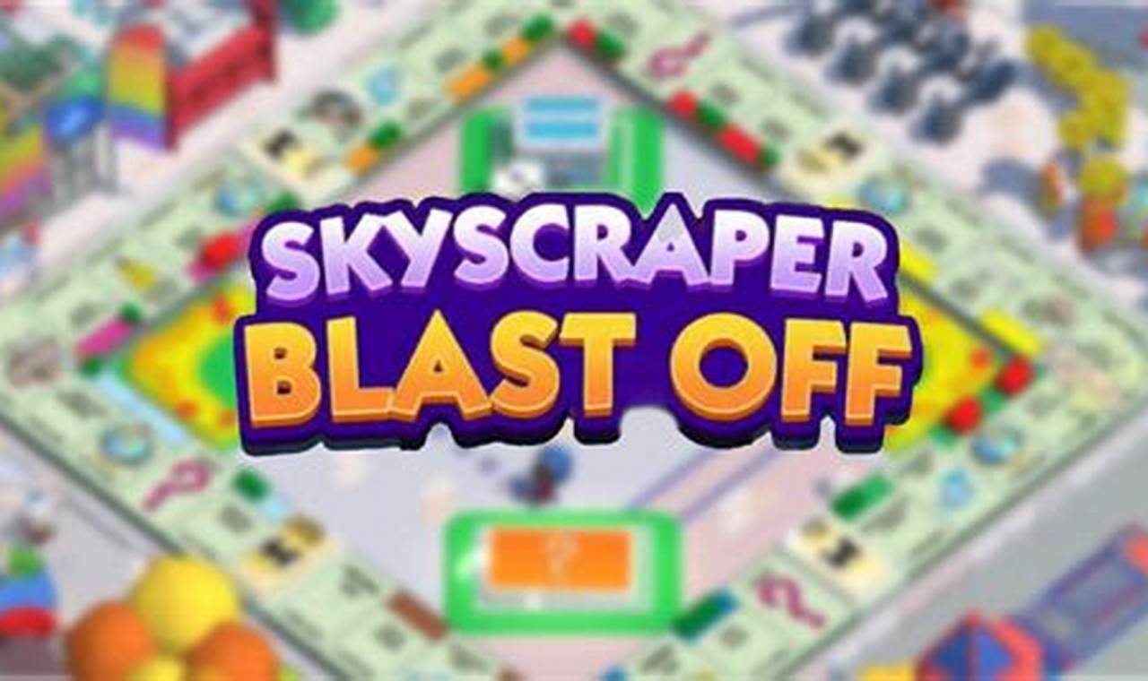 Monopoly GO: Soar High With Skyscraper Blast Off